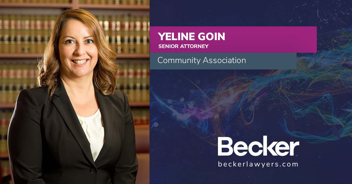 SPOTLIGHT: Yeline Goin, Community Association Law | Becker
