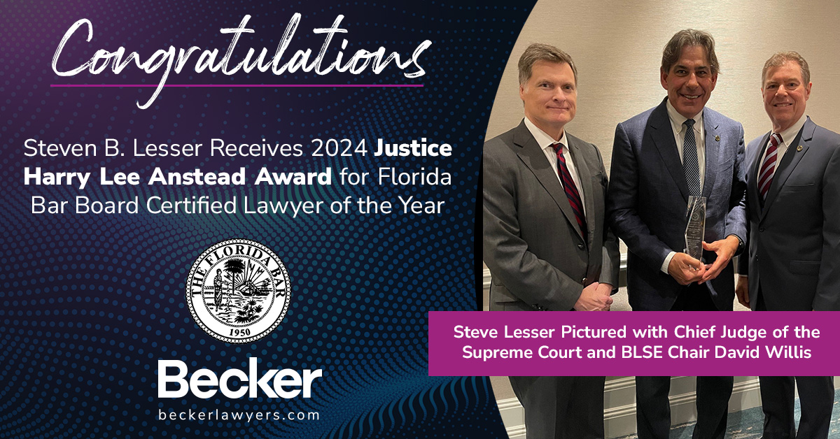 Steven B. Lesser Receives 2024 Justice Harry Lee Anstead Award for ...